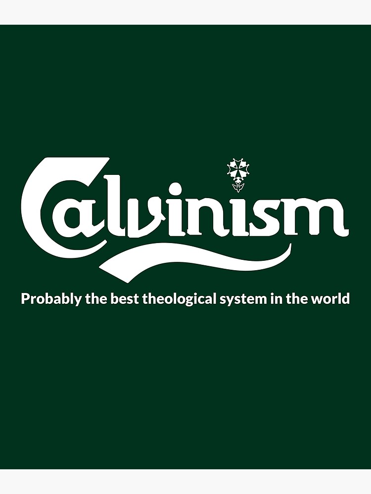 "Funny Calvinist Shirts And Gifts" Art Print by SQWEAR | Redbubble