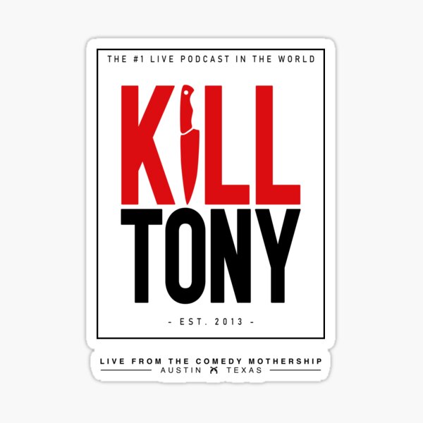 "kill tony merch Kill Tony Show" Sticker for Sale by mahell-tattooer ...