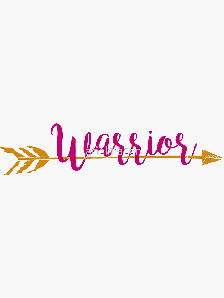 "Warrior" Sticker for Sale by arielmacon | Redbubble