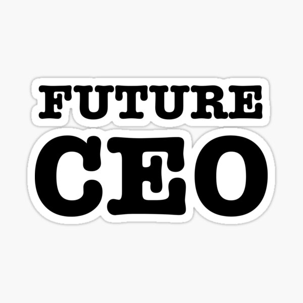 "Future CEO" Sticker by teesaurus | Redbubble