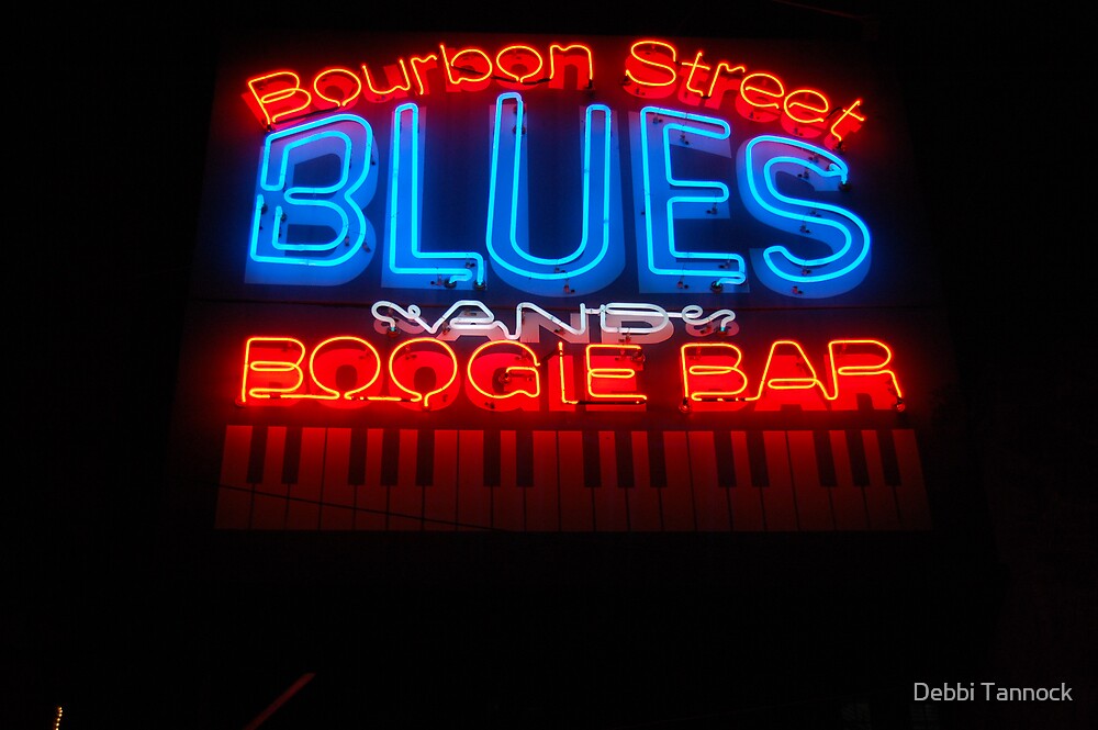 "Bourbon Street Blues and Boogie Bar" by Debbi Tannock | Redbubble