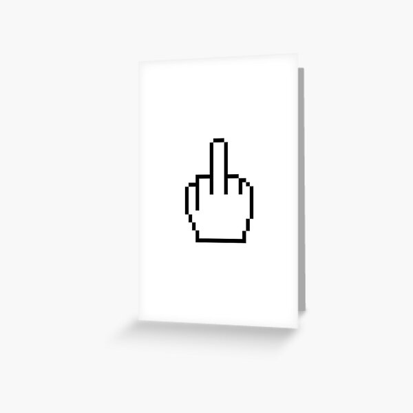 "Middle finger cursor (Windows cursor)" Greeting Card for Sale by PimH ...
