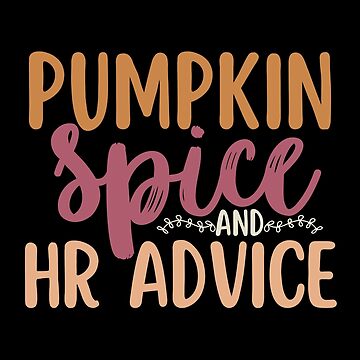 "Human Resources Halloween Pumpkin Spice And HR Advice Funny" Sticker ...