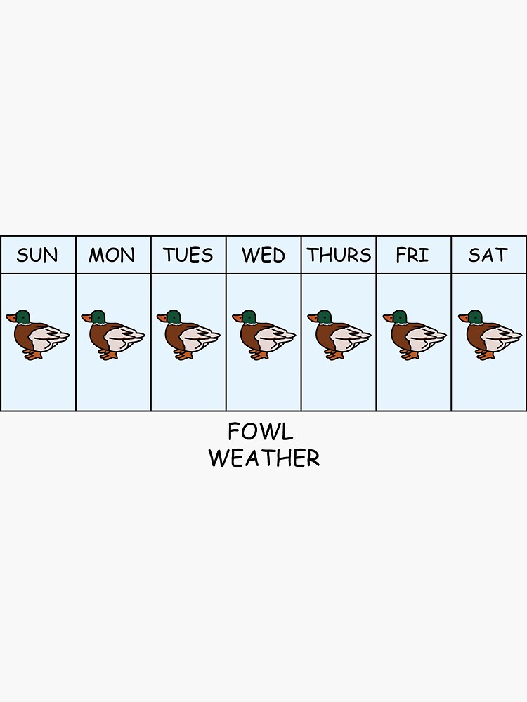 "Fowl Weather" Sticker for Sale by user: ilefine | Redbubble