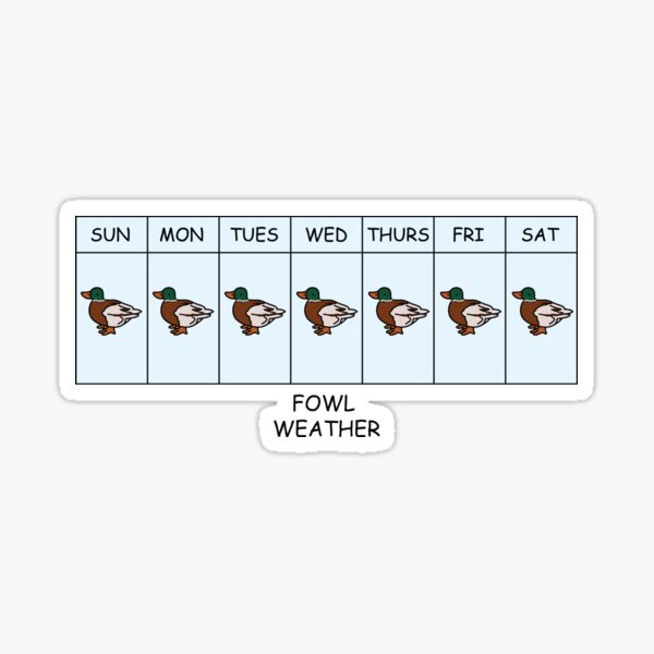 "Fowl Weather" Sticker for Sale by user: ilefine | Redbubble