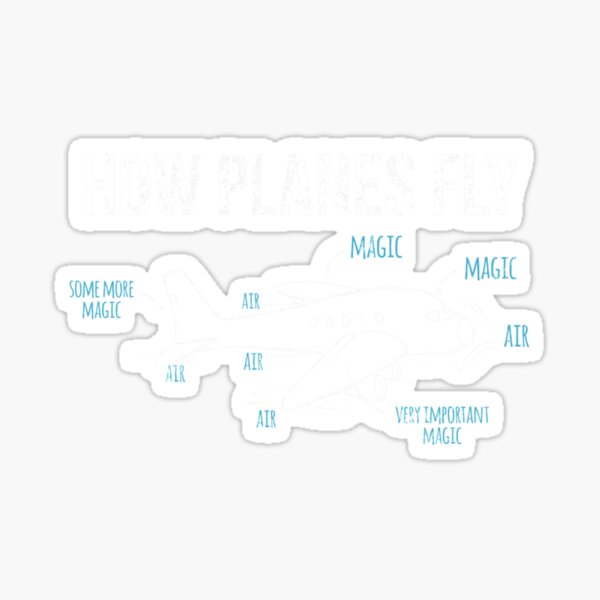 "How Planes Fly Funny Aerospace Engineer Engineering Essential" Sticker ...