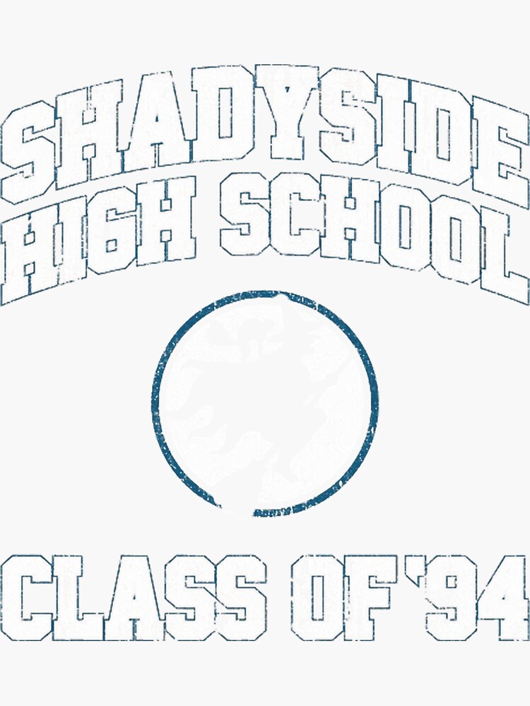 "Shadyside High School Class of 94" Sticker for Sale by ThecoPotts83 ...
