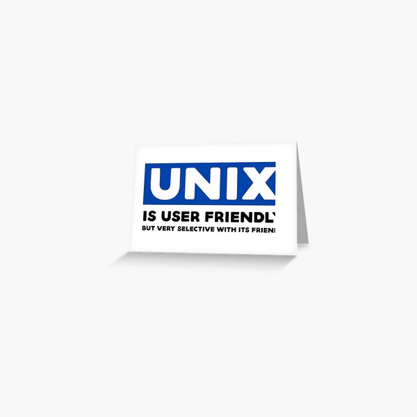 "Unix is User Friendly - Funny Programming Jokes - Light Color ...
