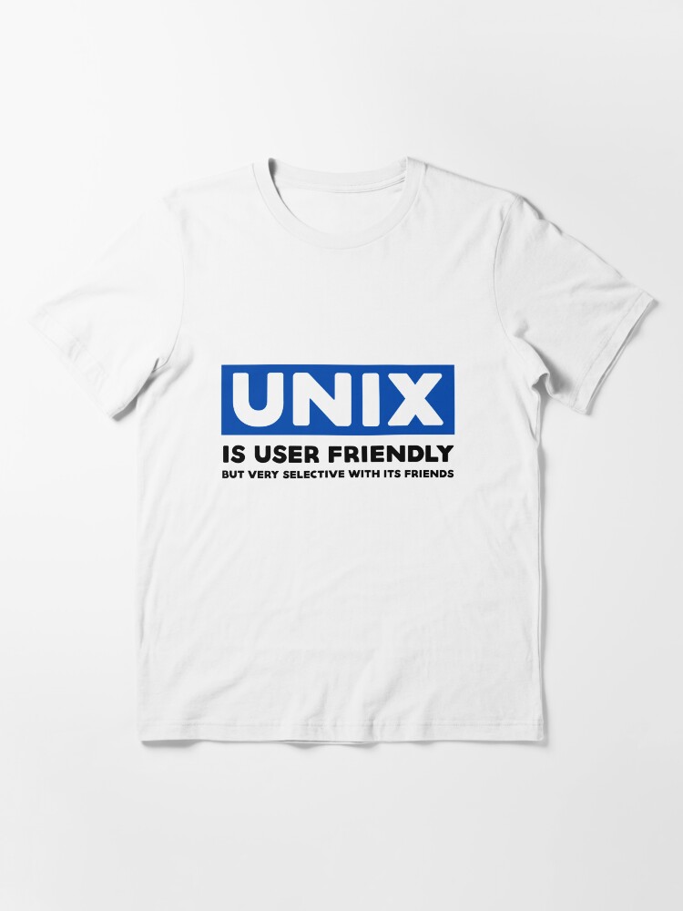 "Unix is User Friendly - Funny Programming Jokes - Light Color" T-shirt ...
