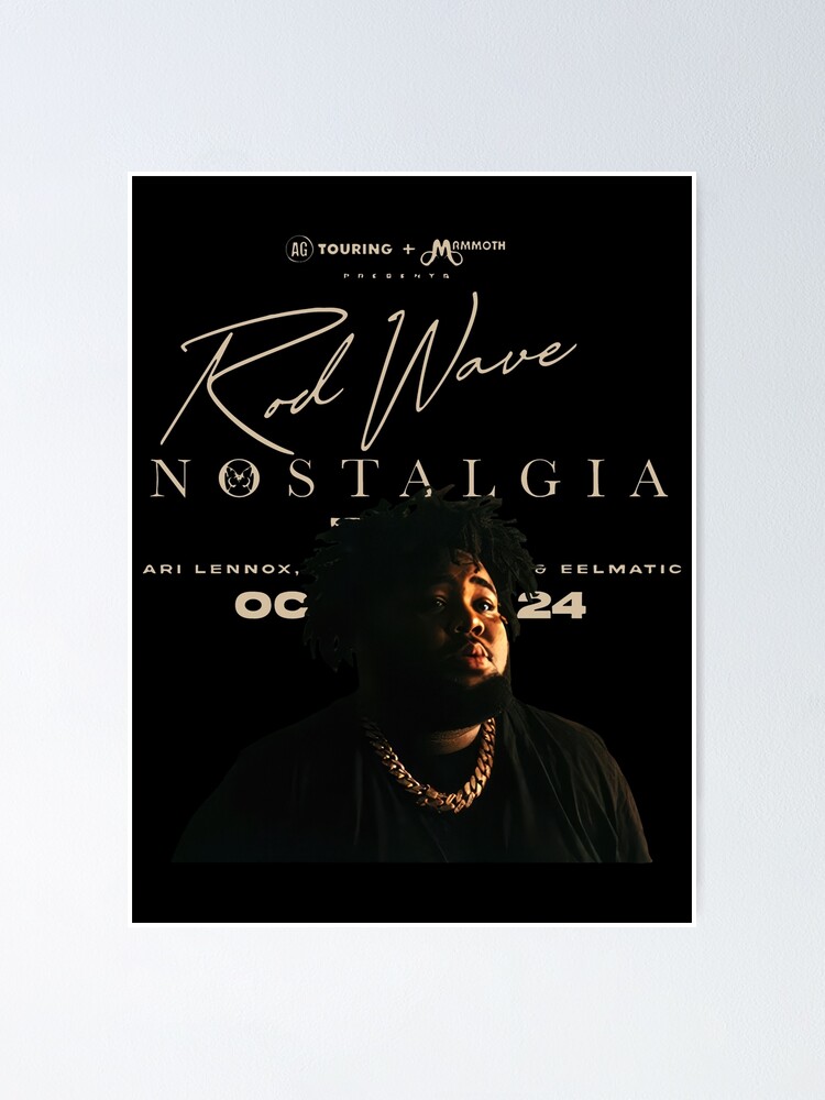 "Rod Wave Nostalgia Tour" Poster for Sale by JosephFinleyoe | Redbubble