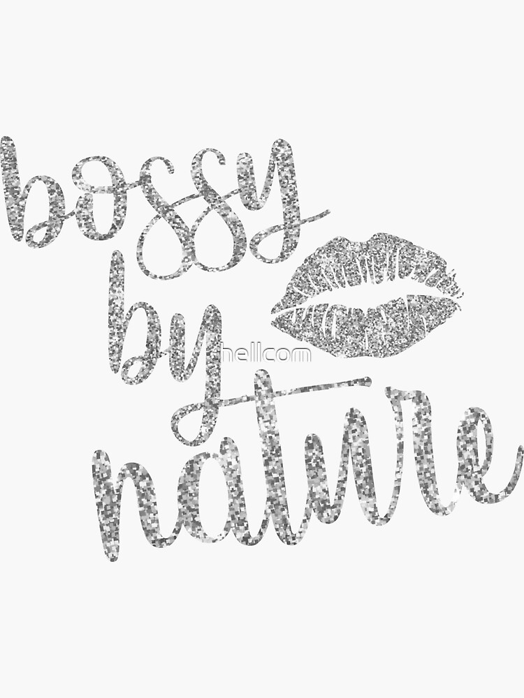 "bossy by nature" Sticker for Sale by hellcom | Redbubble
