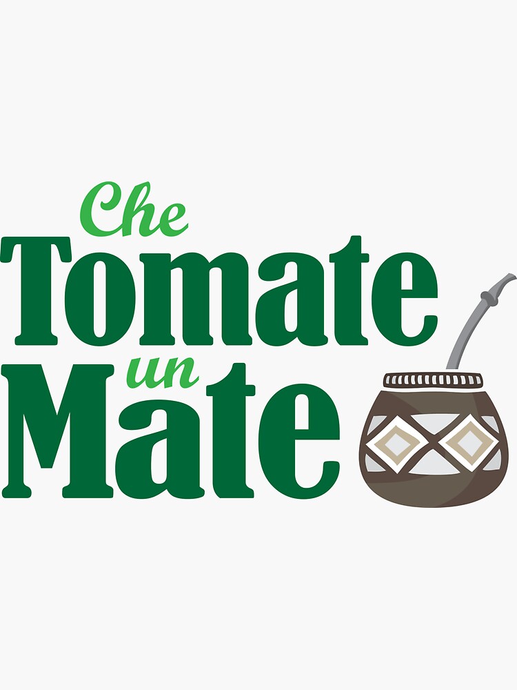 "Tomate un Mate (Green)" Sticker for Sale by NOYAgraphics | Redbubble