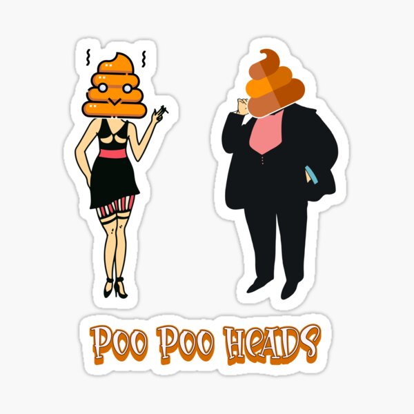 "poo, poo, shit, heads, funny, both of you, peepee, peepeepoopoo, 2024 ...