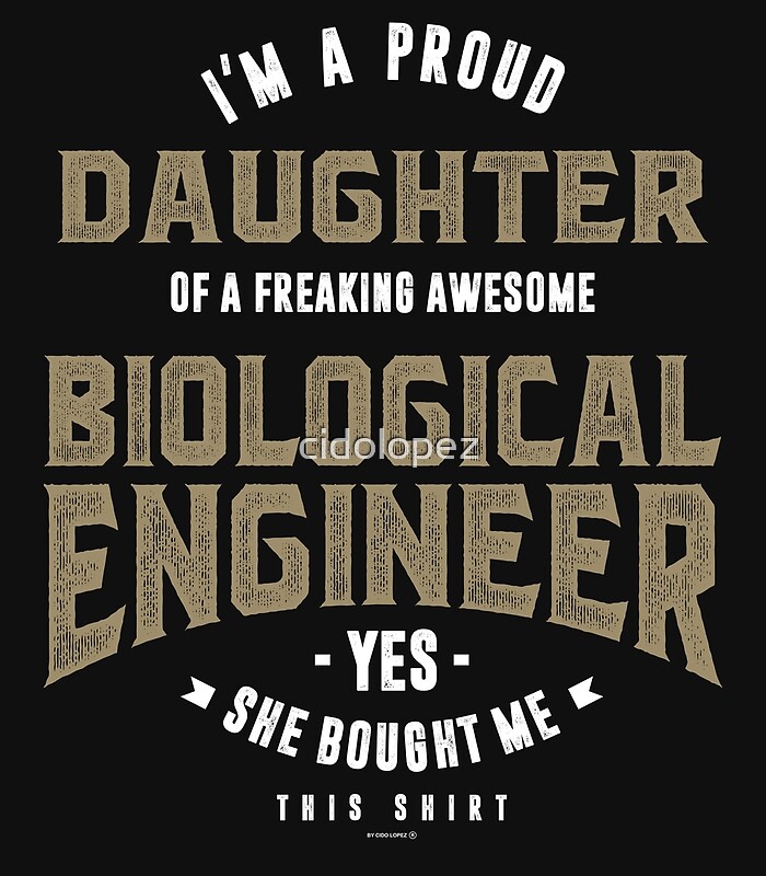 "Biological Engineer" by cidolopez | Redbubble