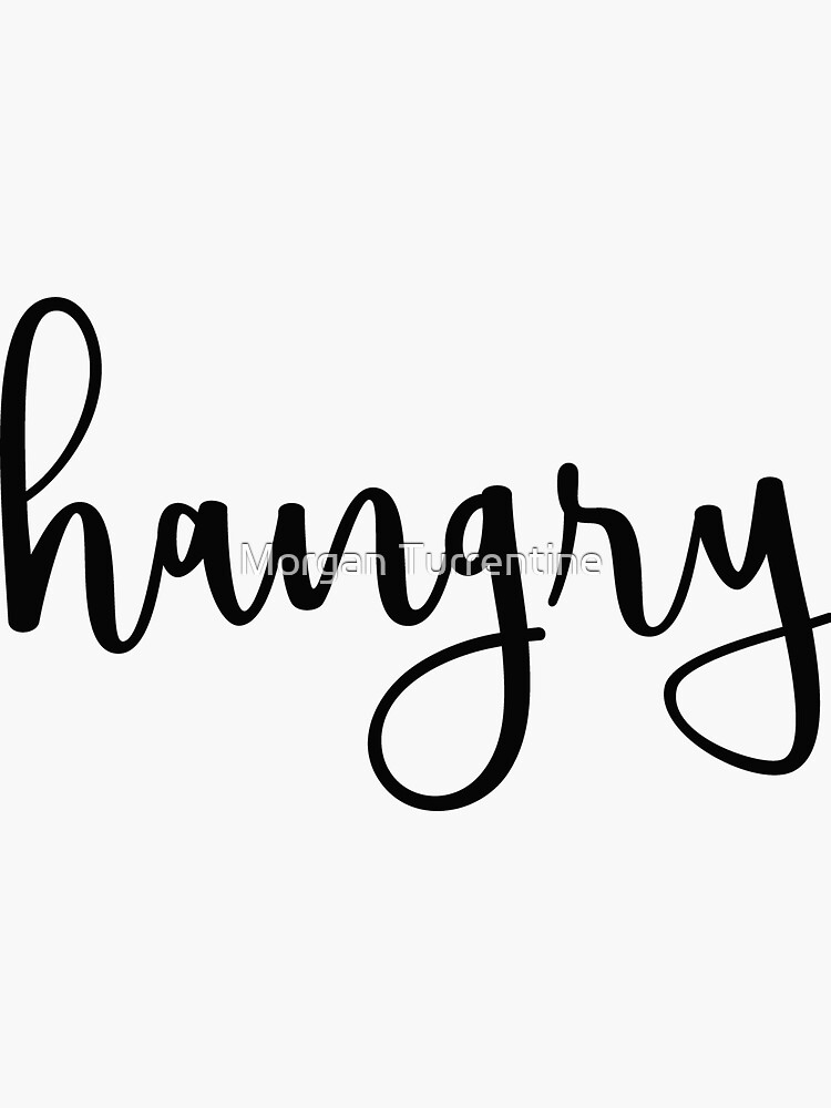 "hangry" Sticker by MorganNicole021 | Redbubble