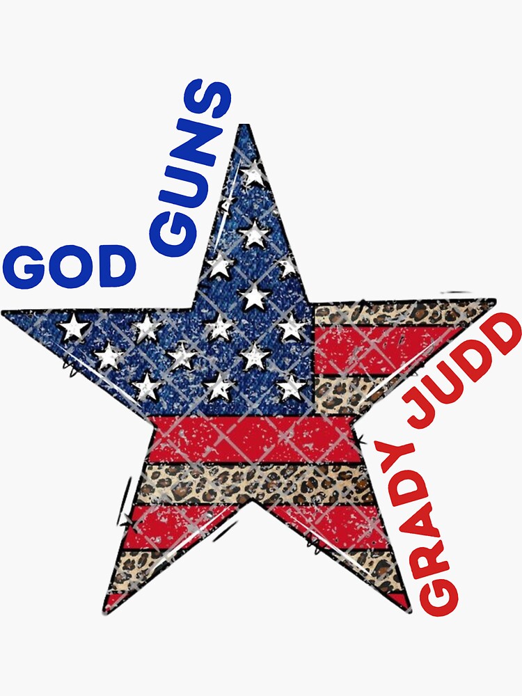"god guns grady judd" Sticker for Sale by StickerFusion | Redbubble