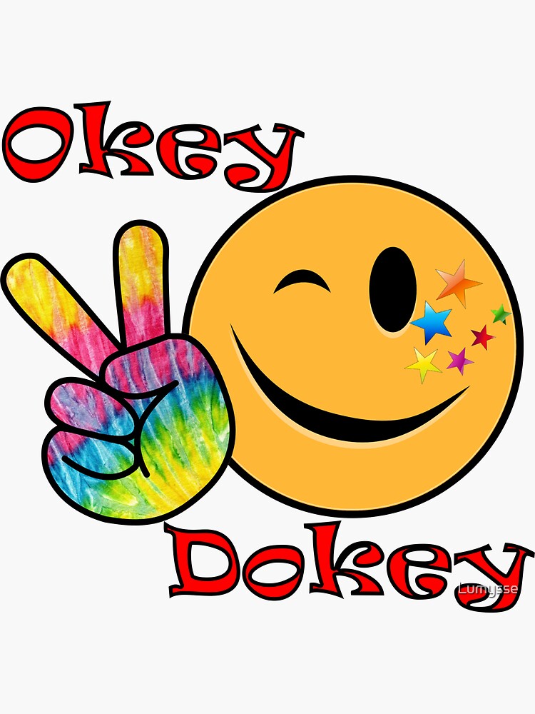 "Okey Dokey - Smile" Sticker for Sale by Lumysse | Redbubble