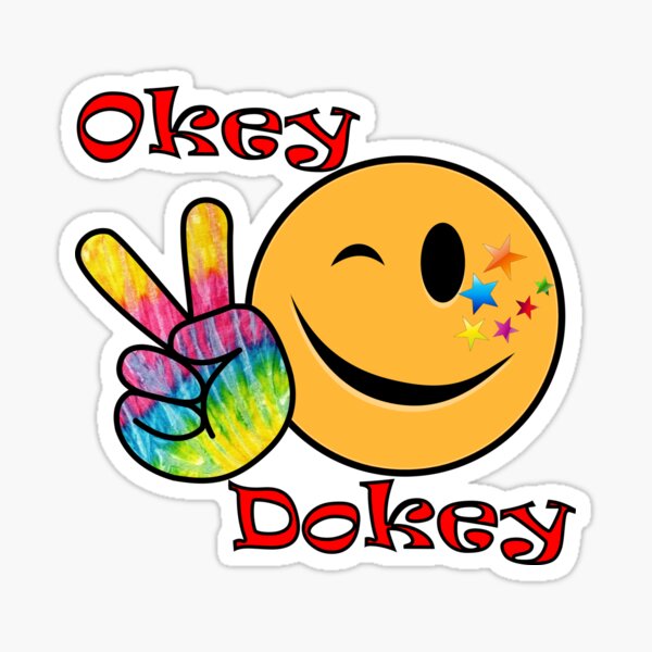 "Okey Dokey - Smile" Sticker for Sale by Lumysse | Redbubble