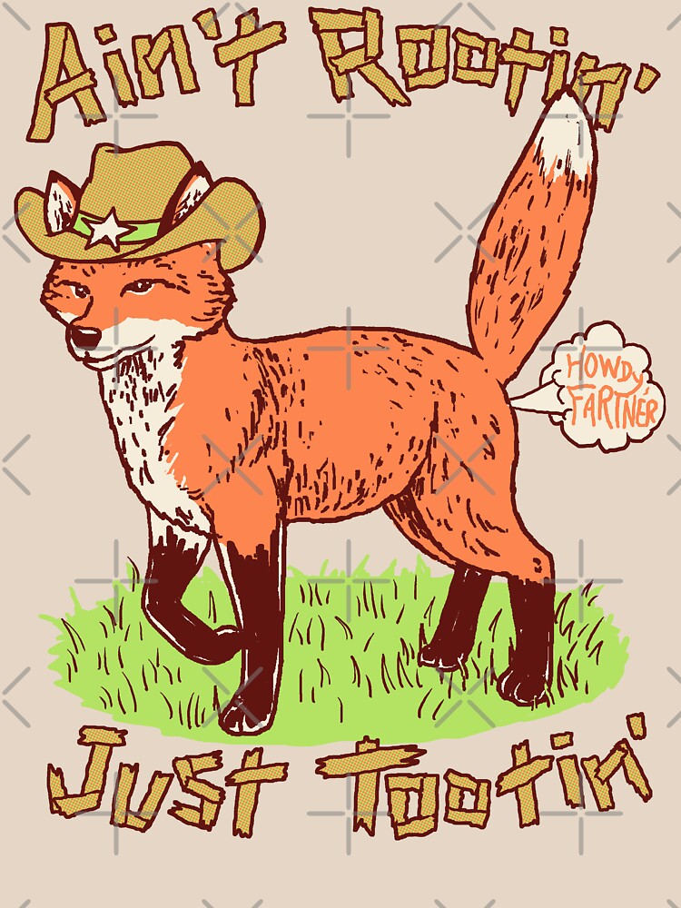 "Ain't Rootin' Just Tootin'" Essential T-Shirt for Sale by Hillary ...