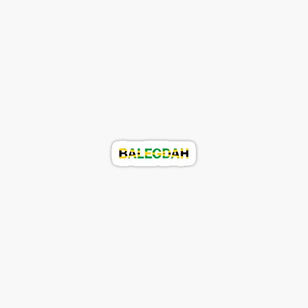"BALEGDAH - also known as the Jamaican accent vine" Sticker by hzig ...