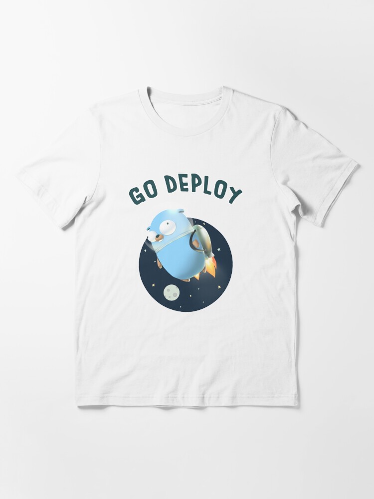 "Golang Gopher Go Deploy" T-shirt for Sale by clgtart | Redbubble | go t-shirts - golang t ...