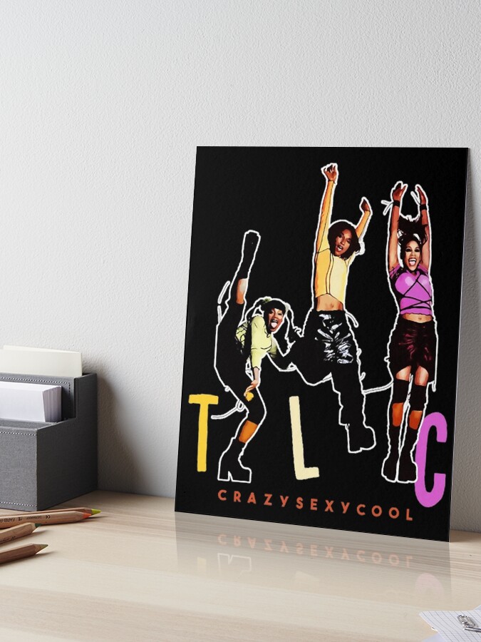 TLC // Crazy Sexy Cool TLC // Crazy Sexy Cool