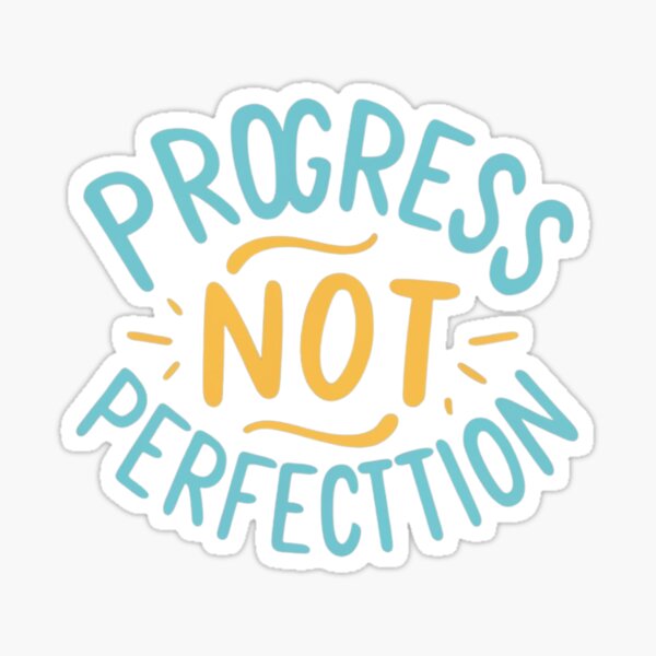 "Progress not perfection - Inspirational quotes " Sticker for Sale by ...