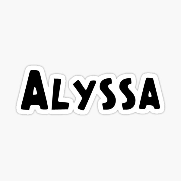 Alyssa Name Gifts & Merchandise | Redbubble
