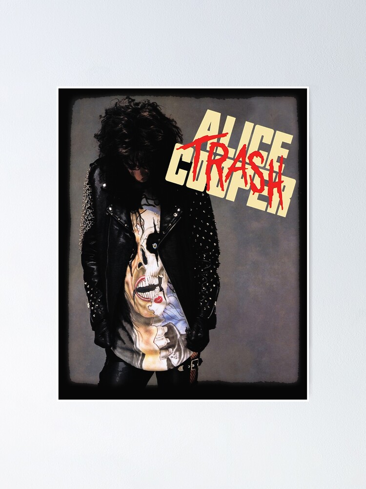 "ALICE COOPER TRASH!" Poster by TiendaWeRock | Redbubble