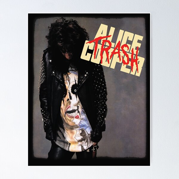 "ALICE COOPER TRASH!" Poster by TiendaWeRock | Redbubble