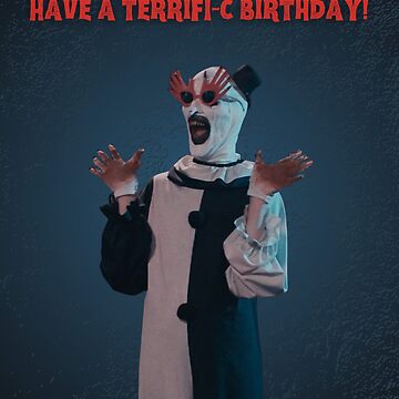 "Terrifier Art the Clown Birthday Card" Sticker for Sale by ...