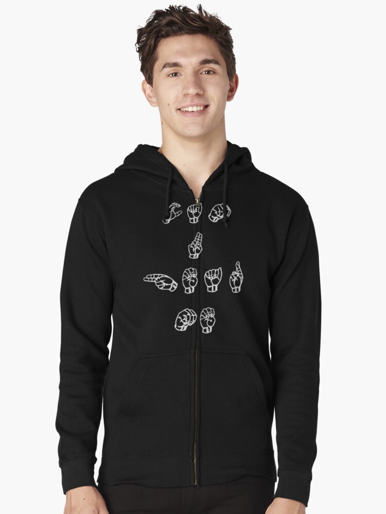 Can You Hear Me In Sign Language Zipped Hoodie By Chrisb27 Redbubble can-you-hear-me-in-sign-language-zipped-hoodie-by-chrisb27-redbubble