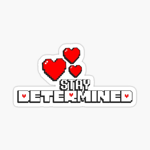 "Undertale - Stay Determined" Sticker by KaiFx19 | Redbubble