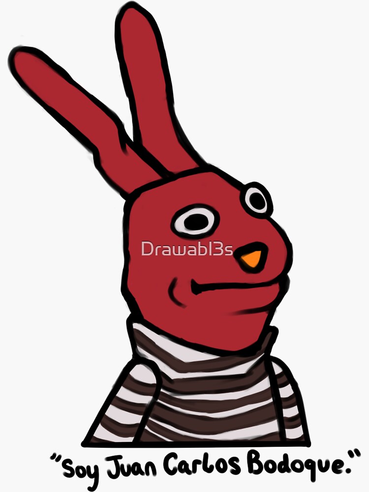 Pegatina for Sale con la obra «Juan Carlos Bodoque» de Drawabl3s ...