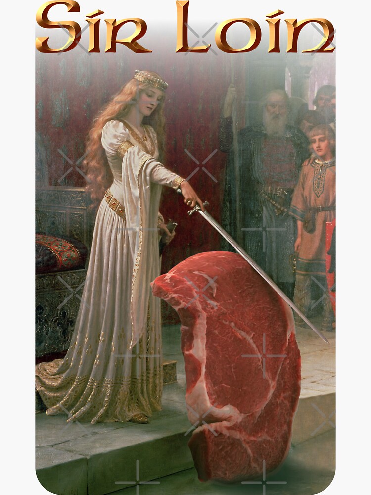 "Sir Loin Steak" Sticker for Sale by snazzyseagull | Redbubble