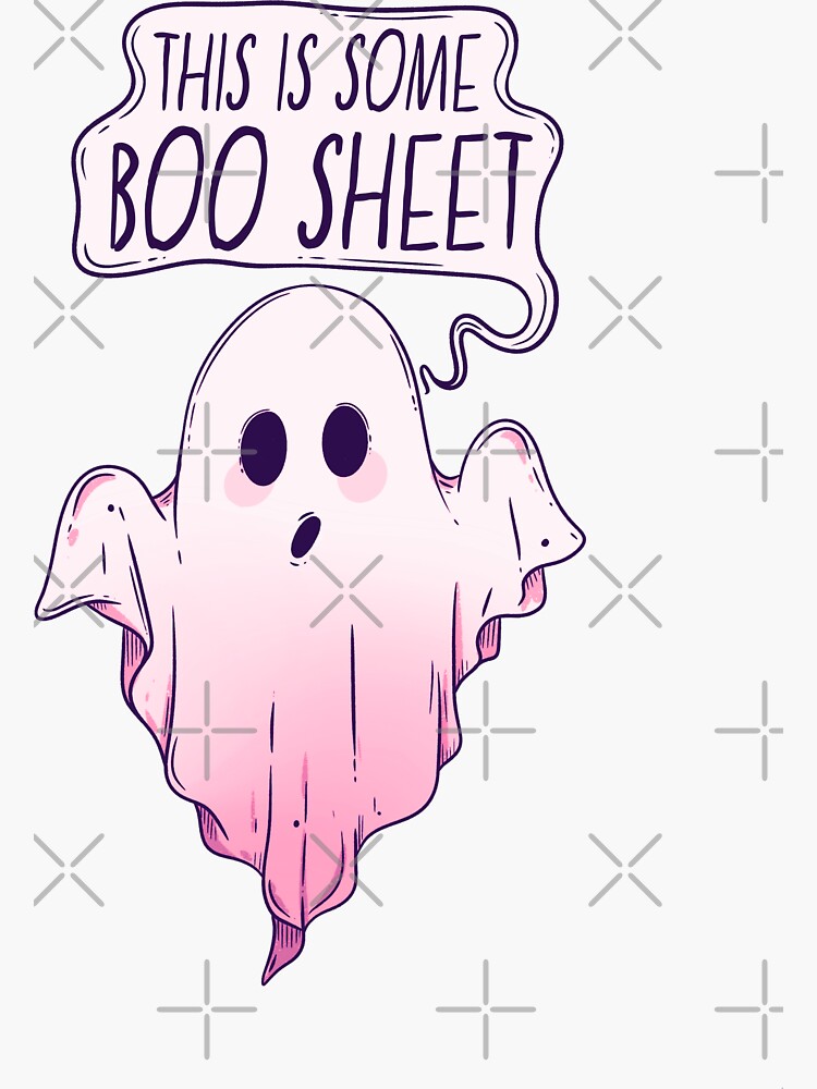 "This is some boo sheet" Sticker for Sale by jess1586 | Redbubble