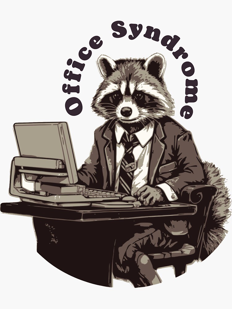 "Office Syndrome Raccoon" Sticker for Sale by DreamyMile | Redbubble