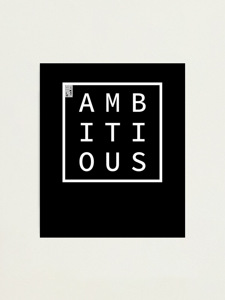 "AMBITIOUS Define Me Word Simple Classic Square Box" Photographic Print ...