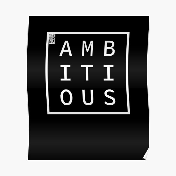 "AMBITIOUS Define Me Word Simple Classic Square Box" Poster for Sale by ...