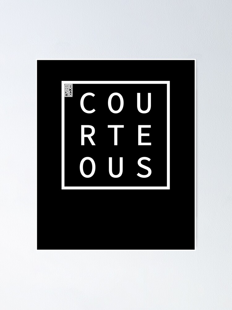 "COURTEOUS Define Me Word Simple Classic Square Box" Poster by ...