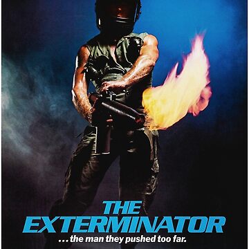 "THE EXTERMINATOR" Essential T-Shirt for Sale by BobbieSatterfie ...