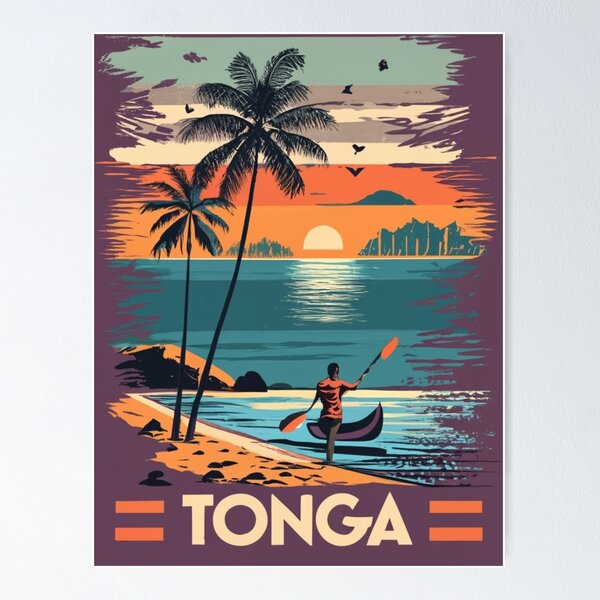 "Kingdom of Tonga - The Friendly Islands" Poster for Sale by GeeEye ...