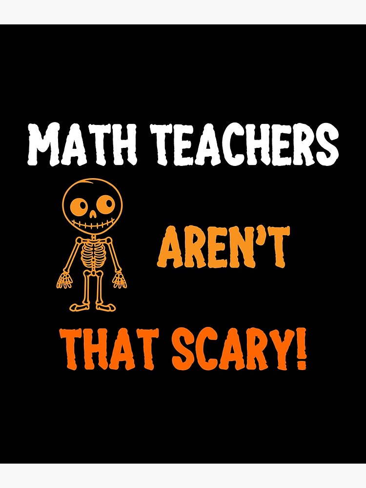 Math Halloween Quotes Halloween Math Posters For Sale | Redbubble