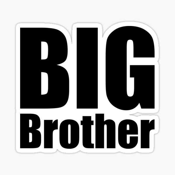 "Big Brother" Sticker for Sale by maniacfitness | Redbubble