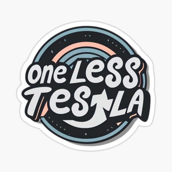 "Tesla bumper, One Less Tesla T-shirt " Sticker for Sale by Art-Seller ...
