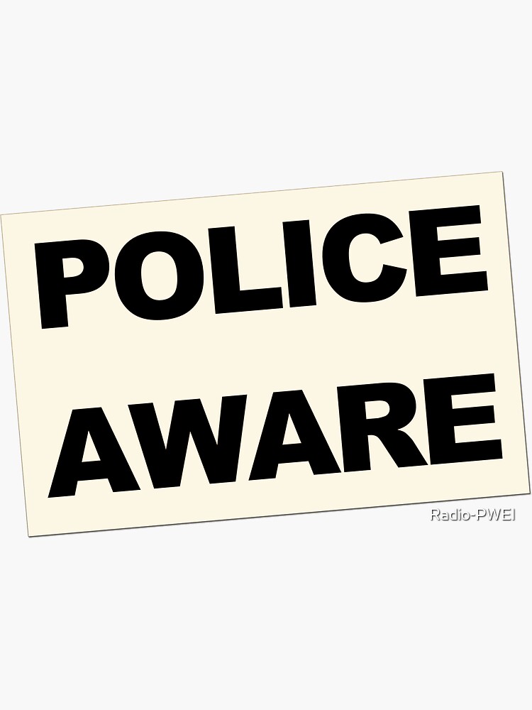 "Police Aware" Sticker for Sale by Radio-PWEI | Redbubble