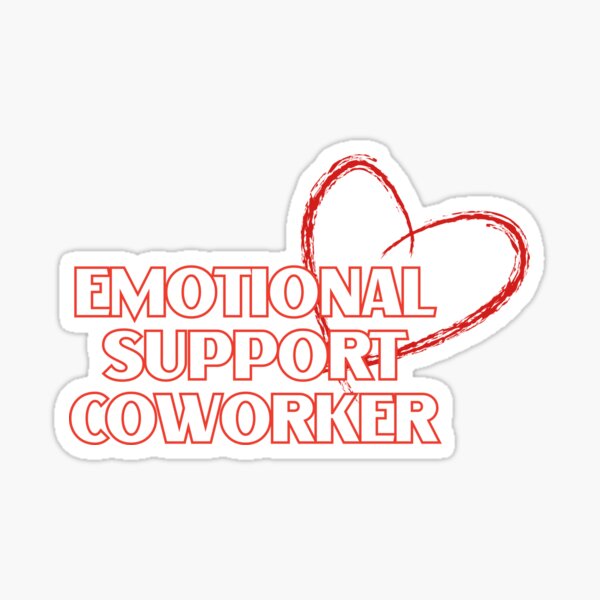 "Emotional Support Coworker" Sticker for Sale by Mariusz Kozłowski ...