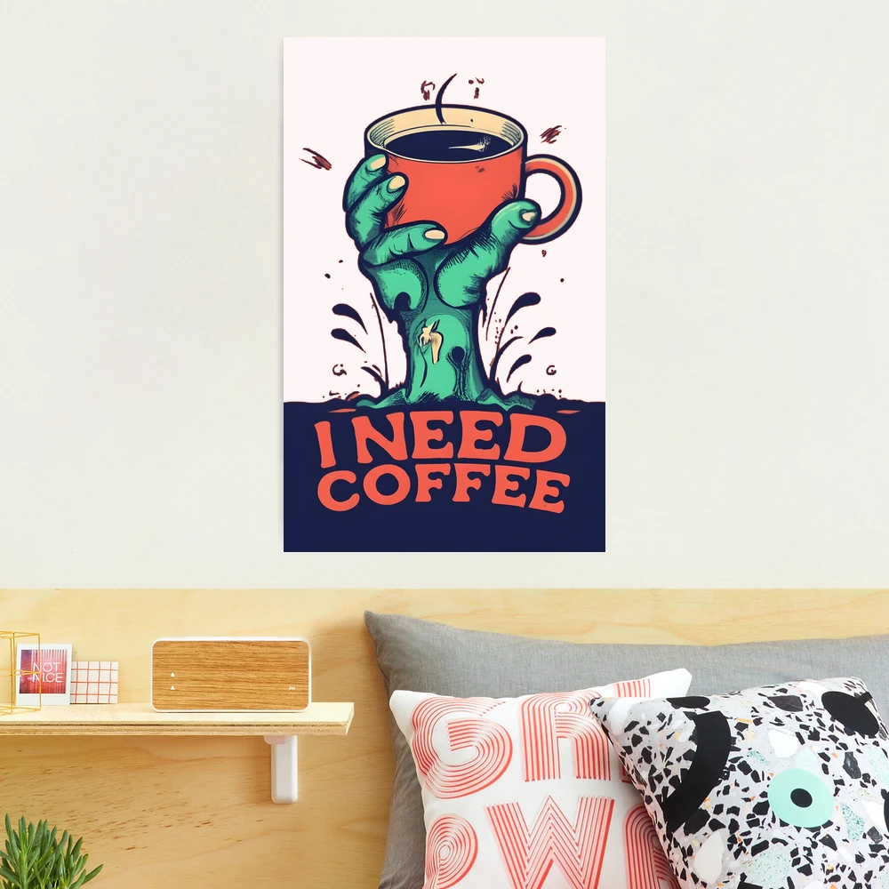 I Need Coffee