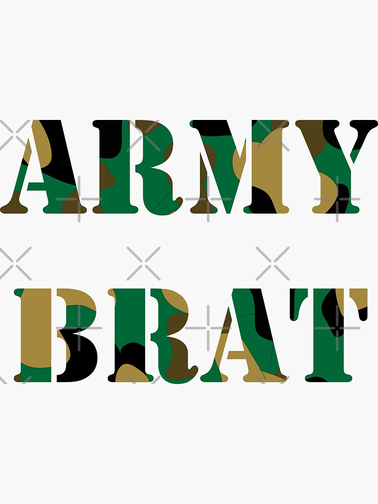 "Army Brat" Sticker for Sale by ZepoPublishing | Redbubble