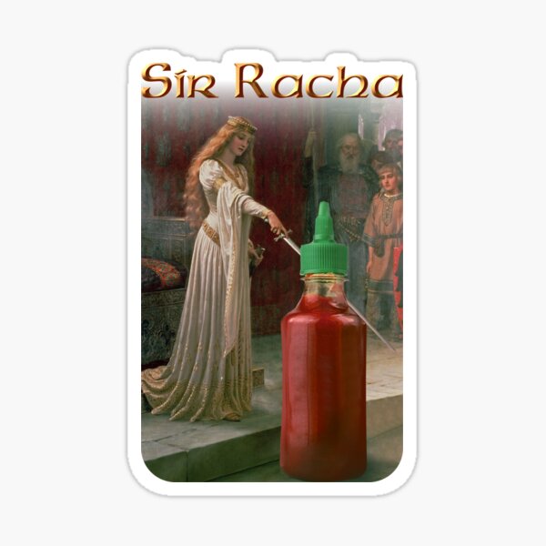 "Sir Racha - Sriracha Sauce " Sticker for Sale by snazzyseagull | Redbubble